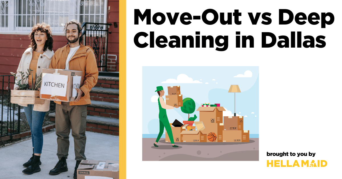 Move-Out Vs Deep Cleaning In Dallas: 5 Key Differences You Should Know ...